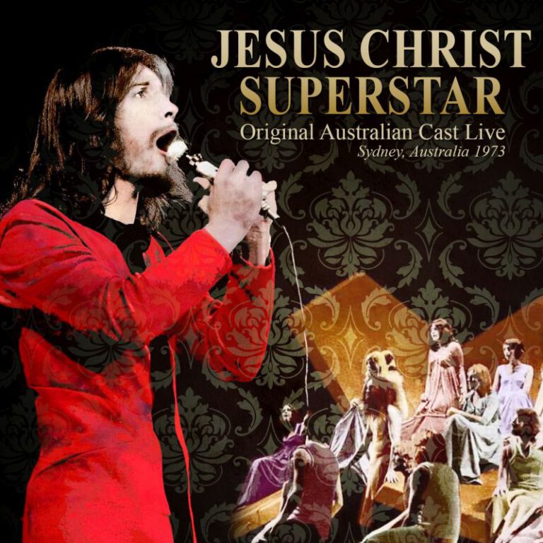Original Australian Cast Live (1973) - Jesus Christ Superstar Zone
